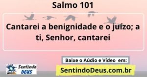 Salmos 101 - Sentindo Deus